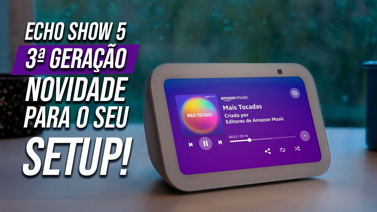 Novidade no setup: Amazon lança Echo Show 5 3ª geração